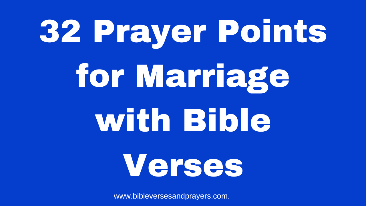 32 Prayer Points for Marriage with Bible Verses
