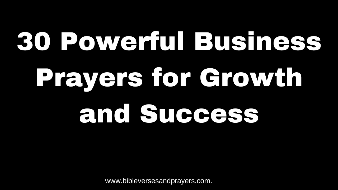 30 Powerful Business Prayers for Growth and Success