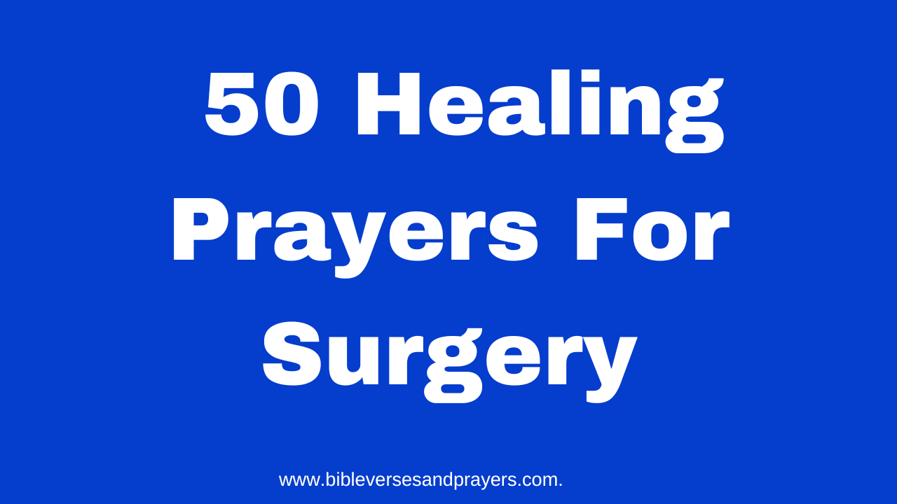 50 Healing Prayers For Surgery