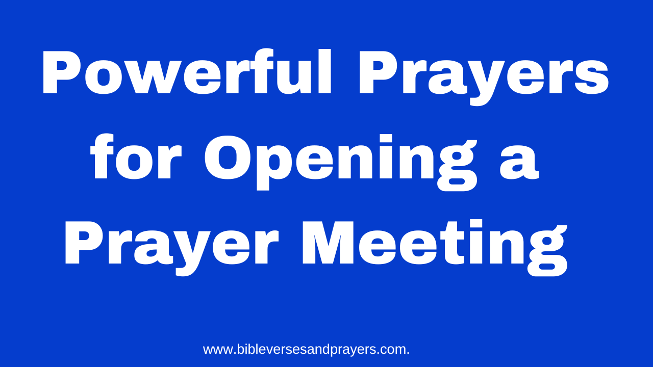Powerful Prayers for Opening a Prayer Meeting