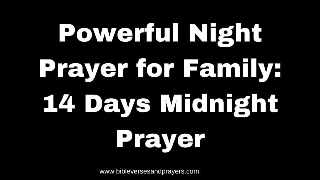 Powerful Night Prayer for Family: 14 Days Midnight Prayer