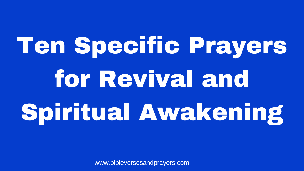 Ten Specific Prayers for Revival and Spiritual Awakening