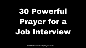 30 Powerful Prayer for a Job Interview