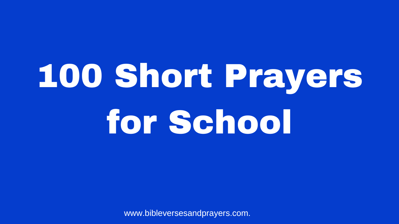 100 Short Prayers for School