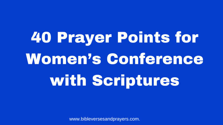 40 Prayer Points for Women’s Conference with Scriptures