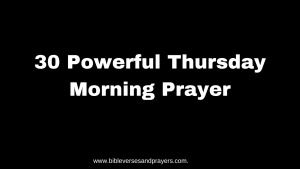 30 Powerful Thursday Morning Prayer