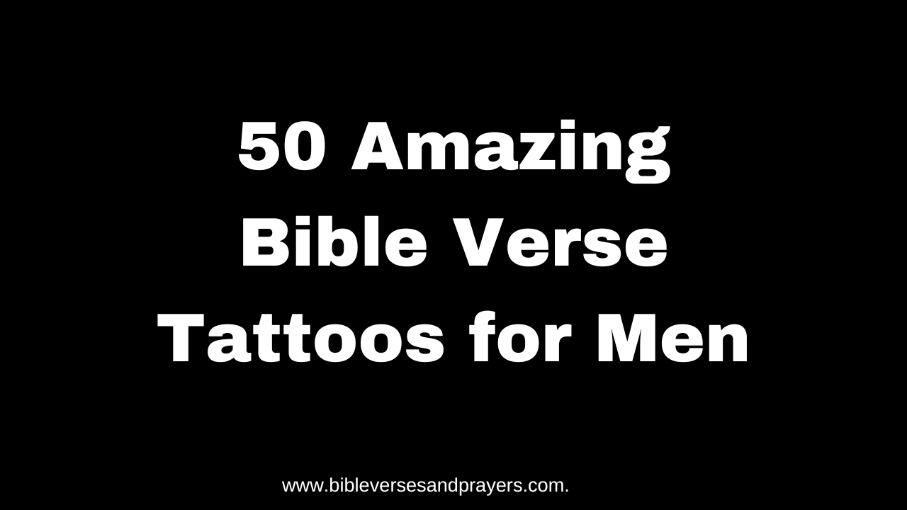 50 Amazing Bible Verse Tattoos for Men