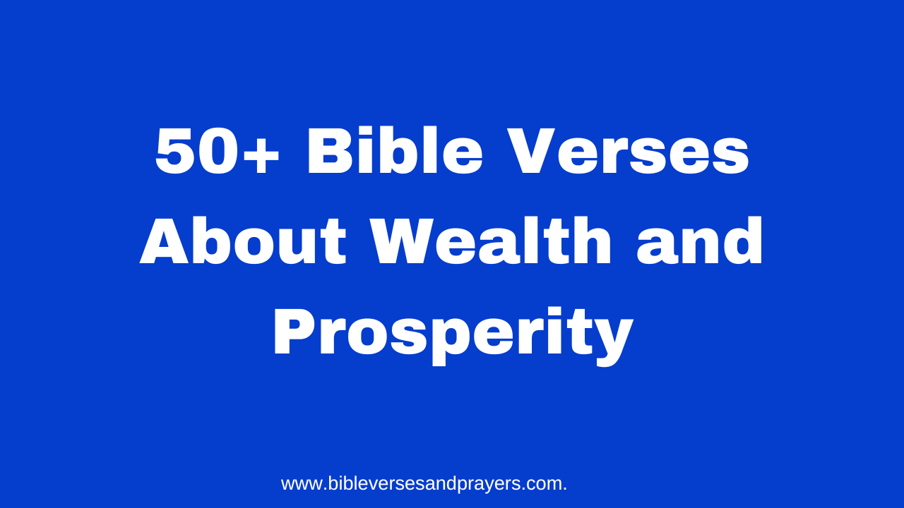 50+ Bible Verses About Wealth and Prosperity