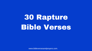 30 Rapture Bible Verses