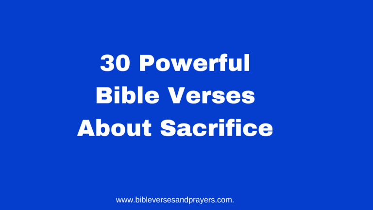 30 Powerful Bible Verses About Sacrifice