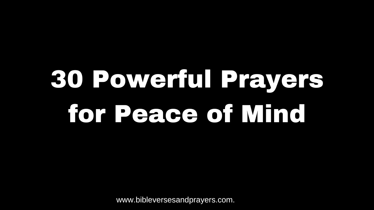 30 Powerful Prayers for Peace of Mind