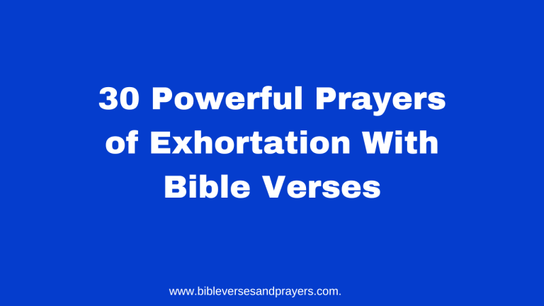 30 Powerful Prayers of Exhortation With Bible Verses