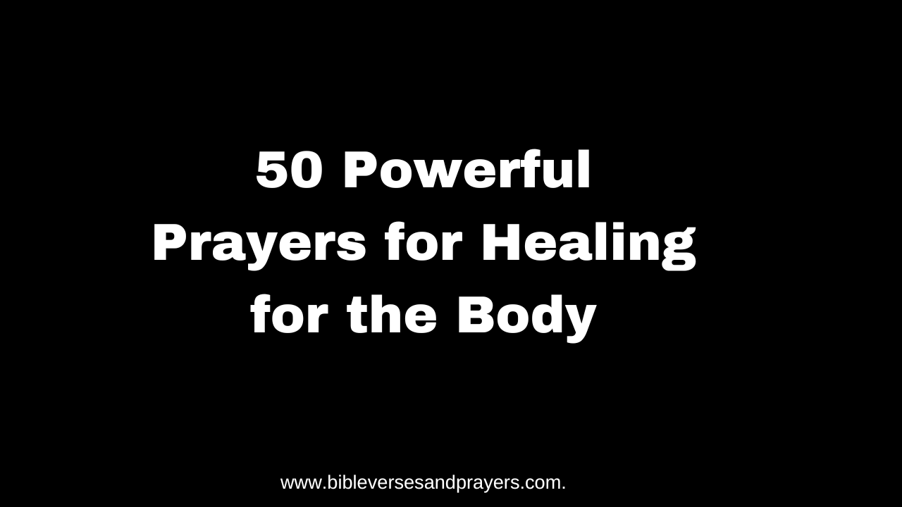 50 Powerful Prayers for Healing for the Body