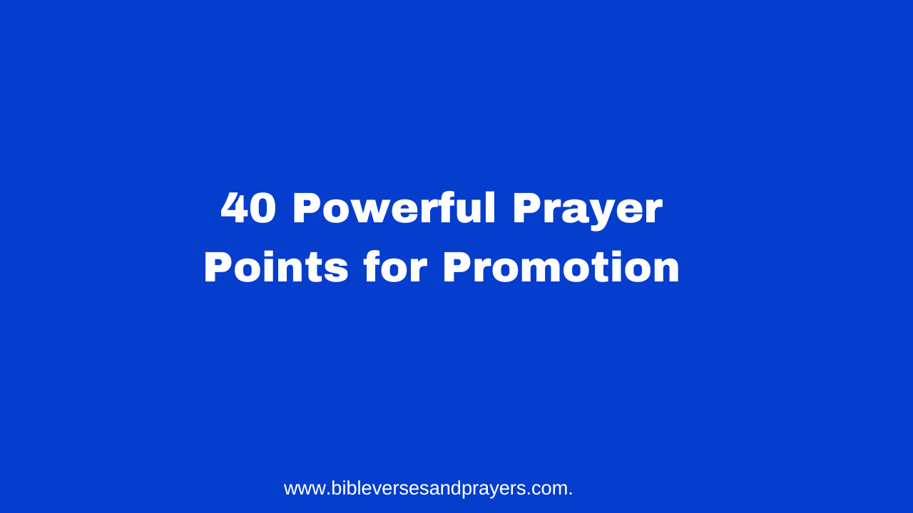40 Powerful Prayer Points for Promotion